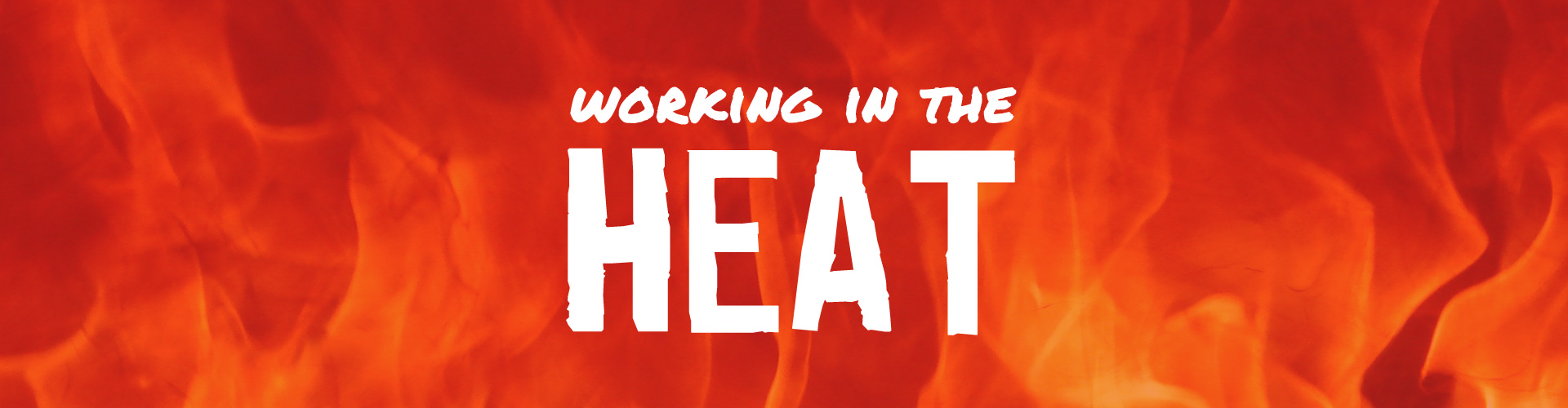 Working in the heat: Know the facts • AMIEU Newcastle, Northern, South ...